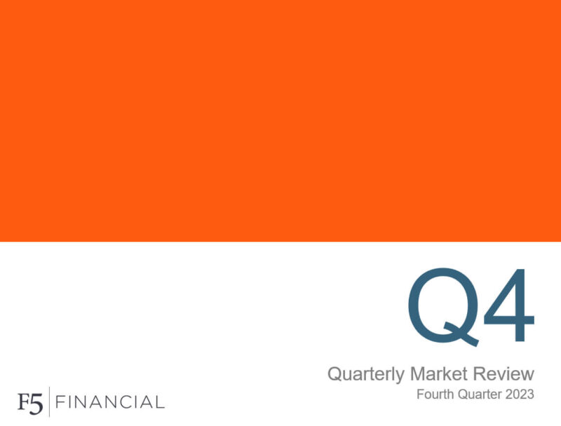 Quarterly Market Review – Fourth Quarter 2023 | F5 Financial